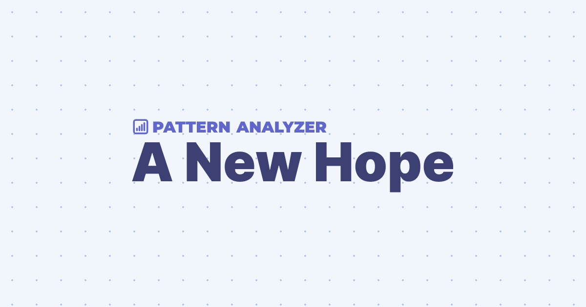 A New Hope | Pattern Analyzer